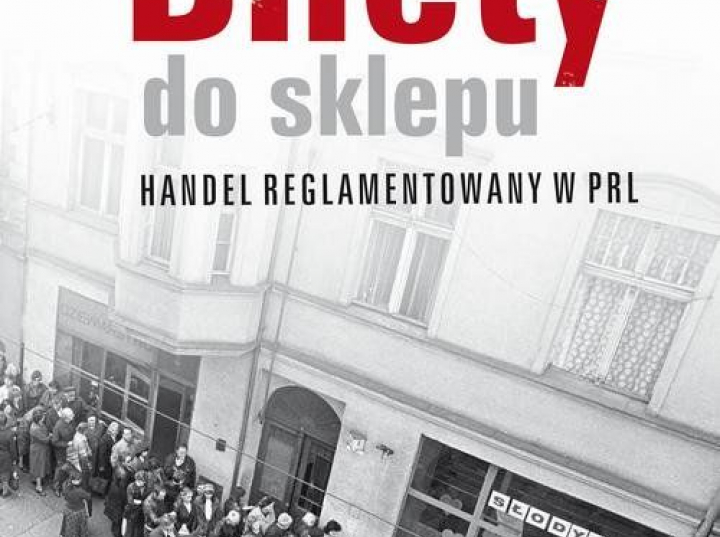 „Bilety do sklepu. Handel reglamentowany w PRL” | dzieje.pl - Historia ...