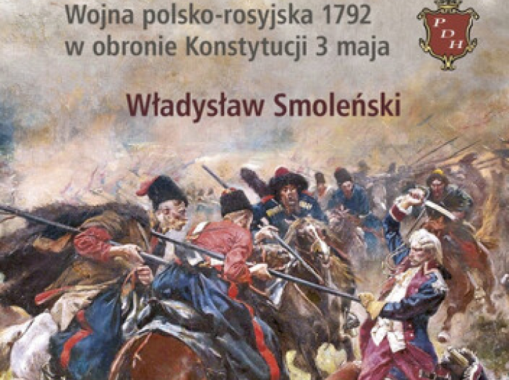 „Konfederacja targowicka. Wojna polsko-rosyjska 1792 w obronie ...